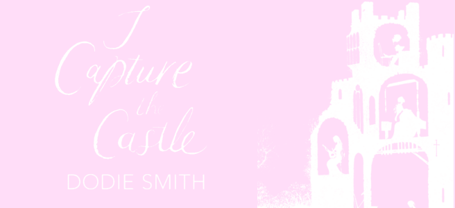 Review: I Capture the Castle by Dodie Smith – The Book Habit