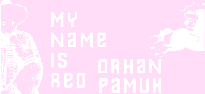 Review: My Name is Red by Orhan Pamuk – The Book Habit